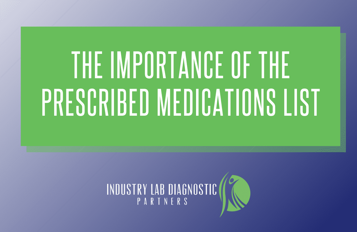 Importance of the Prescribed Medications List - Industry Lab Diagnostic ...