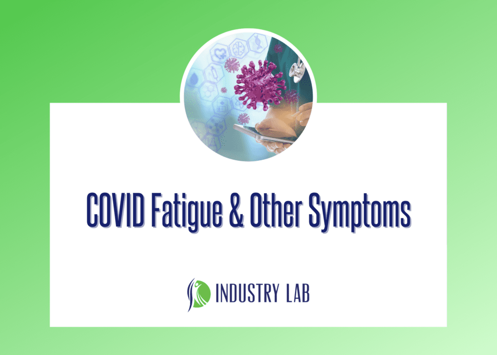 COVID Fatigue Other Symptoms Industry Lab Diagnostic Partners
